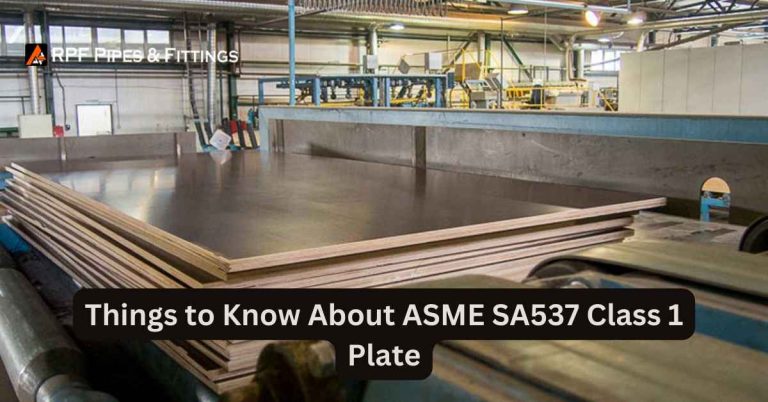 Things to Know About ASME SA537 Class 1 Plate